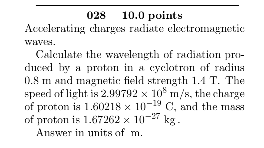 Solved 028 10.0 points Accelerating charges radiate | Chegg.com