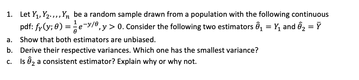 Solved 1. Let Y1,Y2,…,Yn be a random sample drawn from a | Chegg.com