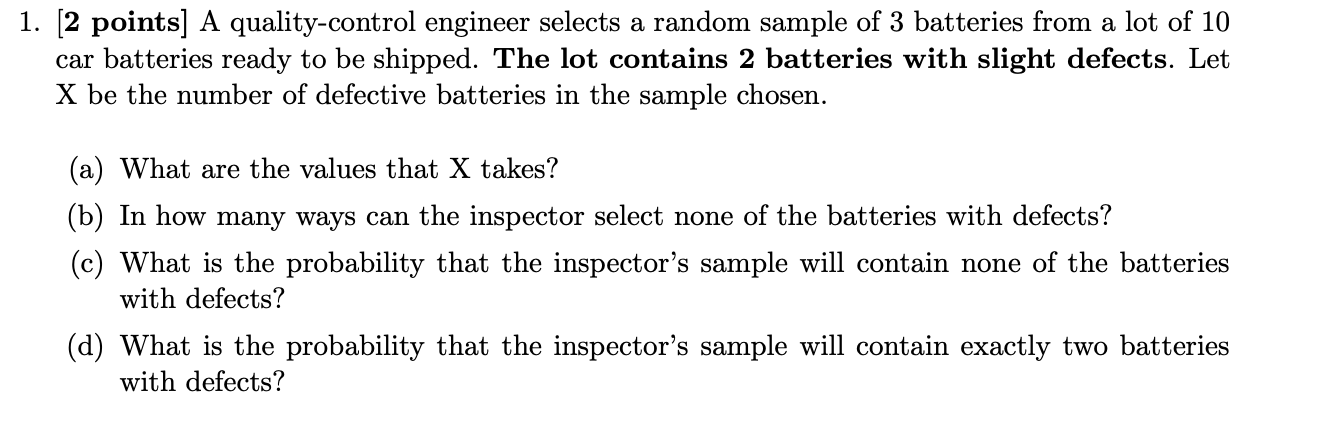 Solved [2 points] A quality-control engineer selects a | Chegg.com