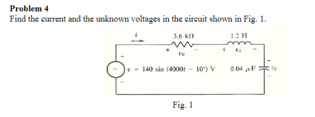 Solved Problem 4 Find the current and the unknown voltages | Chegg.com