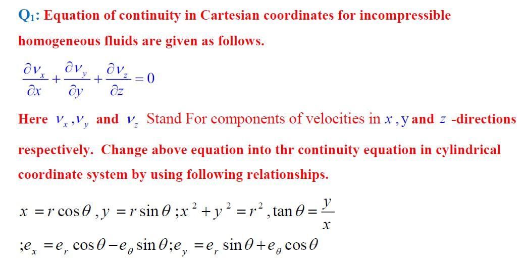 Solved + + z = 0 Q1: Equation of continuity in Cartesian | Chegg.com
