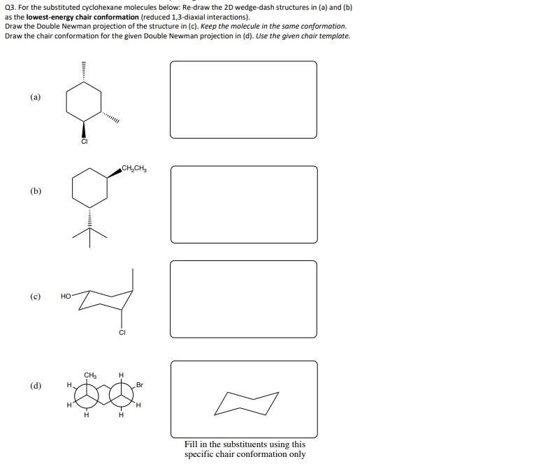 Solved Q3. For the substituted cyclohexane molecules below: | Chegg.com