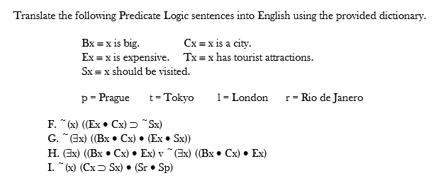 Solved Translate the following Predicate Logic sentences | Chegg.com