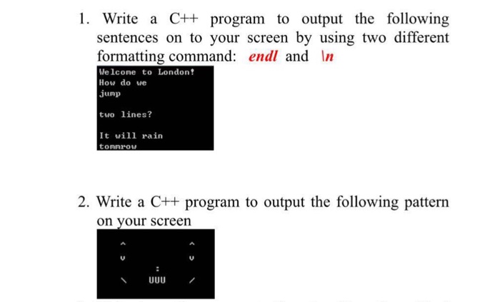 Solved 1. Write a C++ program to output the following | Chegg.com