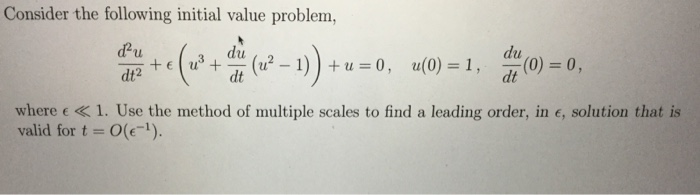 Solved Consider the following initial value problem, du dt2 | Chegg.com