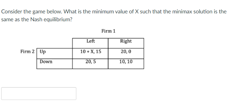 Solved Consider the game below. What is the minimum value of | Chegg.com