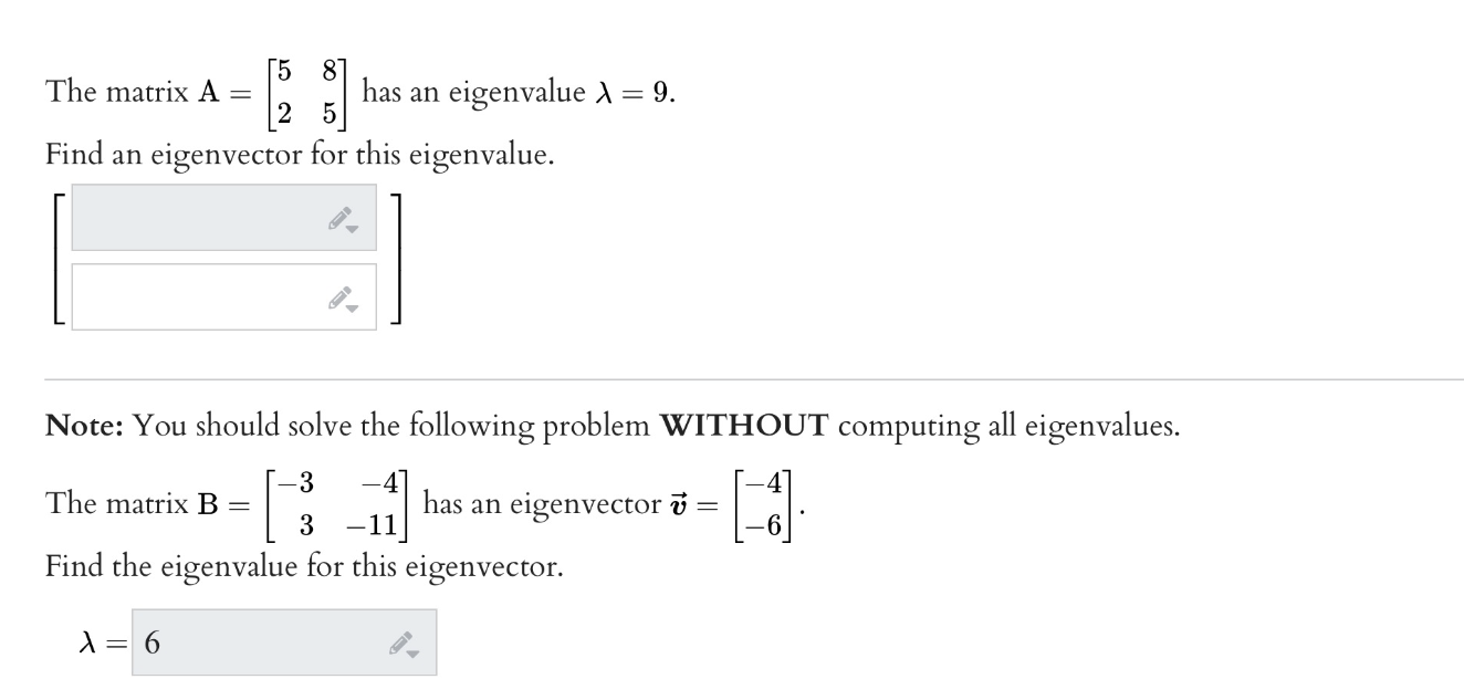 Solved The matrix A=[5285] has an eigenvalue λ=9. Find an | Chegg.com