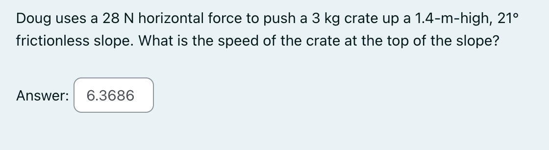 Solved Doug uses a 28N ﻿horizontal force to push a 3kg | Chegg.com
