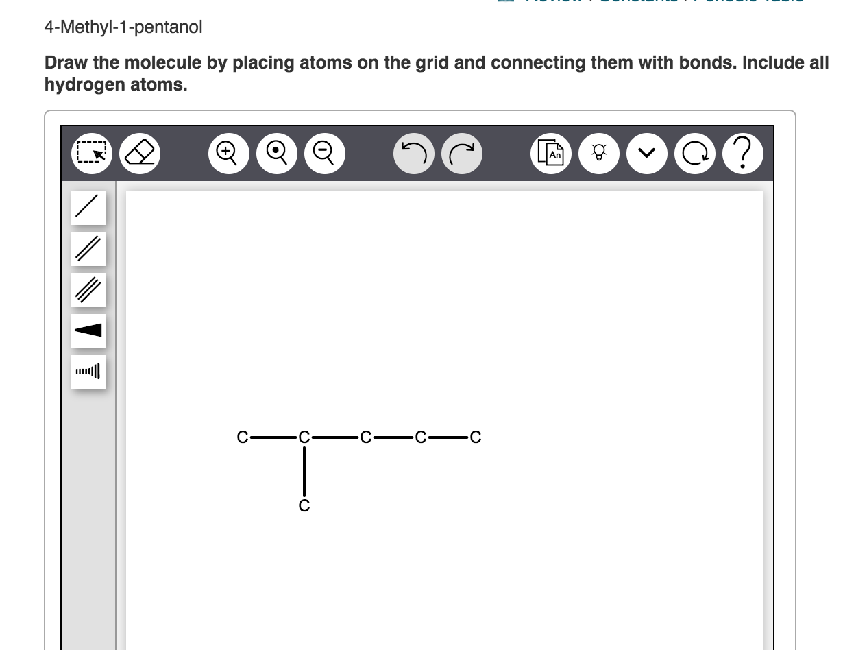 Solved 4-Methyl-1-pentanol Draw the molecule by placing | Chegg.com