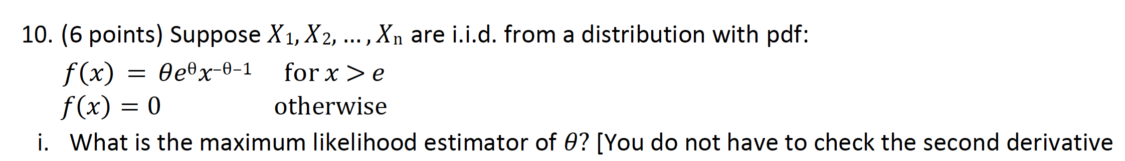 Solved 10. (6 points) Suppose X1,X2,…,Xn are i.i.d. from a | Chegg.com