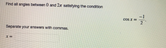 Solved Find all angles between 0 and 2t satisfying the | Chegg.com