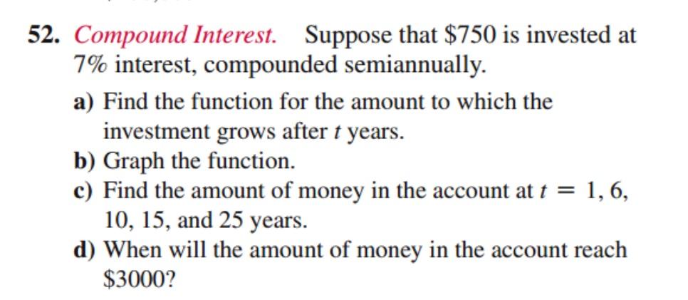 Solved 52. Compound Interest. Suppose that $750 is invested | Chegg.com