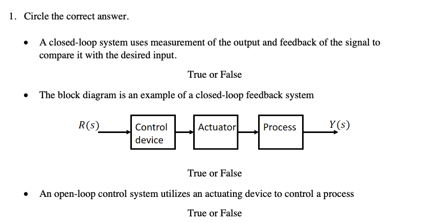 Solved 1. Circle the correct answer. . A closed-loop system | Chegg.com