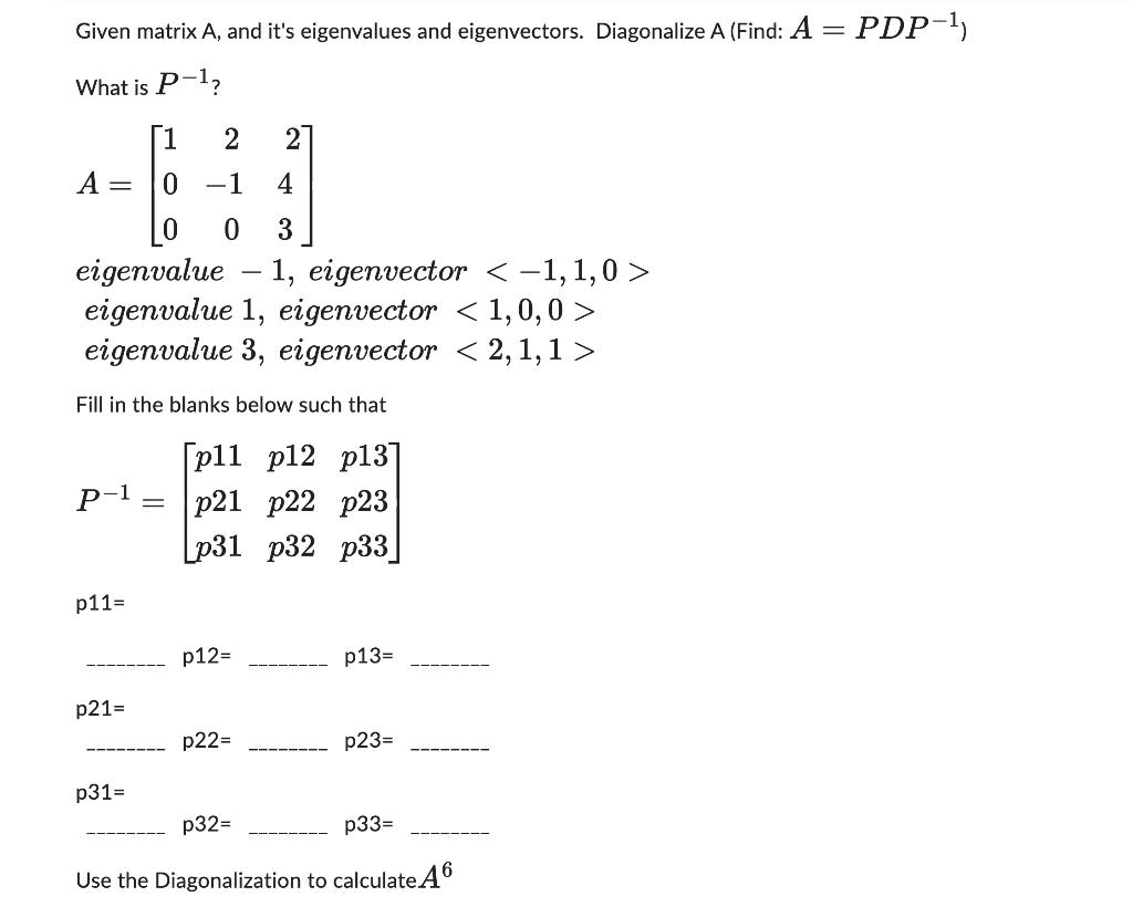 Solved Given matrix A, and it's eigenvalues and | Chegg.com