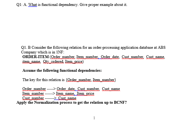 Solved Q1: A. What is functional dependency. Give proper | Chegg.com