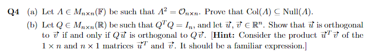 Solved Q4 (a) Let A € Mnxn (F) be such that A1²= Onxn. Prove | Chegg.com
