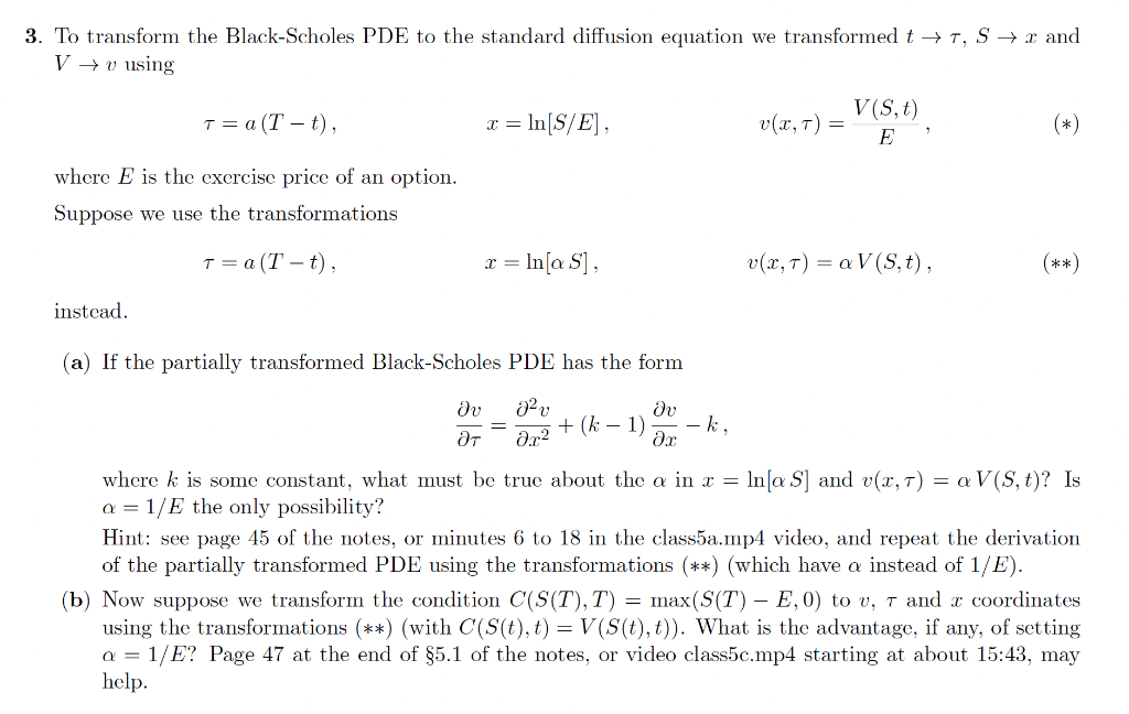 3. To transform the Black-Scholes PDE to the standard | Chegg.com