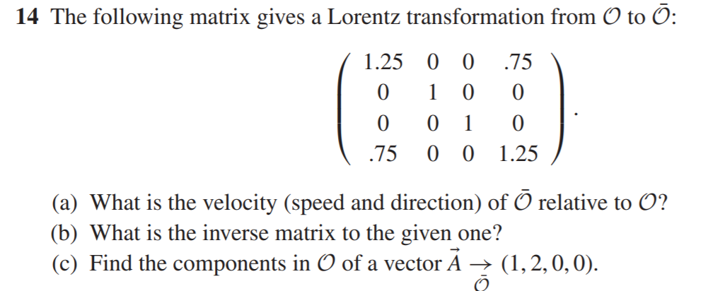 Solved 14 The following matrix gives a Lorentz | Chegg.com