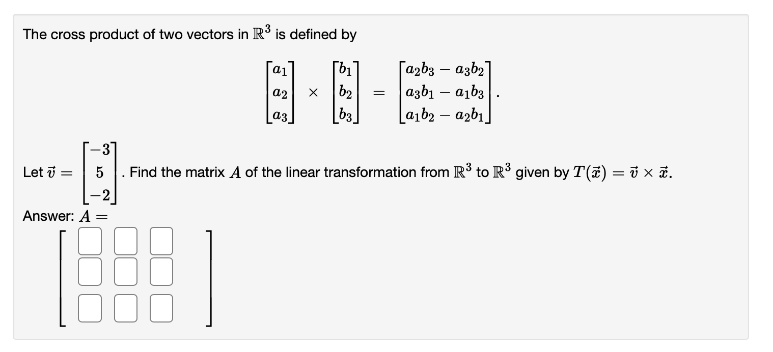 Solved The cross product of two vectors in R3 is defined by | Chegg.com