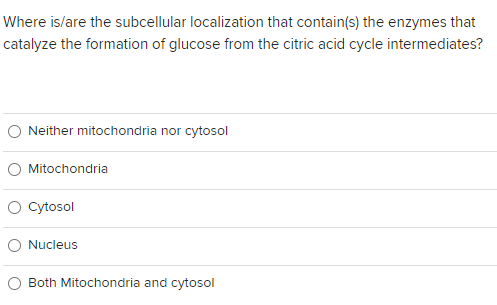 Solved Where is/are the subcellular localization that | Chegg.com