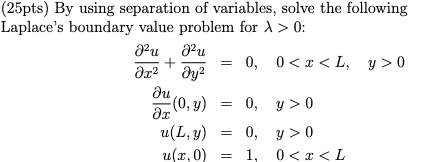 Solved (25pts) By using separation of variables, solve the | Chegg.com