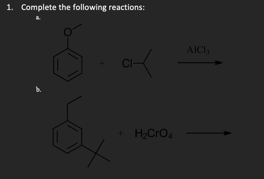 Solved 1. Complete the following reactions: a. AlCl3 CI— b. | Chegg.com