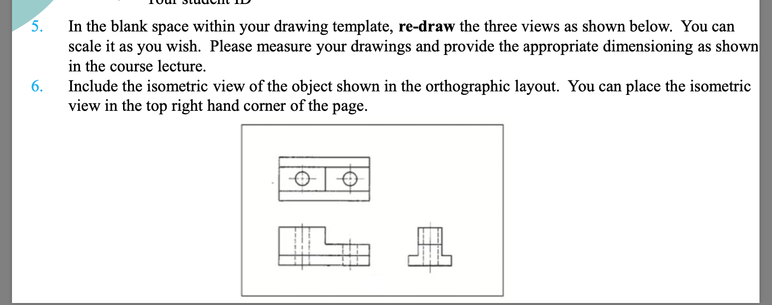 Solved 5. In the blank space within your drawing template, | Chegg.com