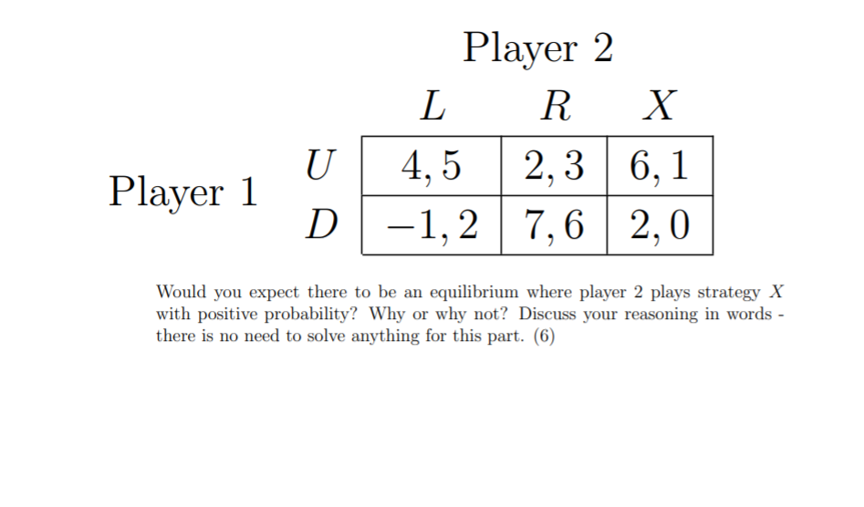 Solved 1. (23) Consider the following game: Player 2 L R U | Chegg.com