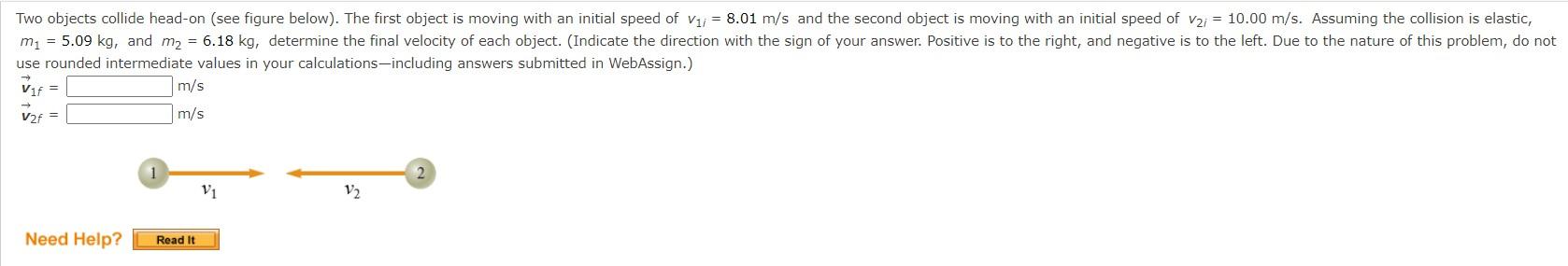 Solved Two Objects Collide Head On See Figure Below The