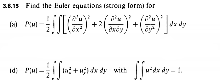 Solved 3.6.15 Find the Euler equations (strong form) for (a) | Chegg.com