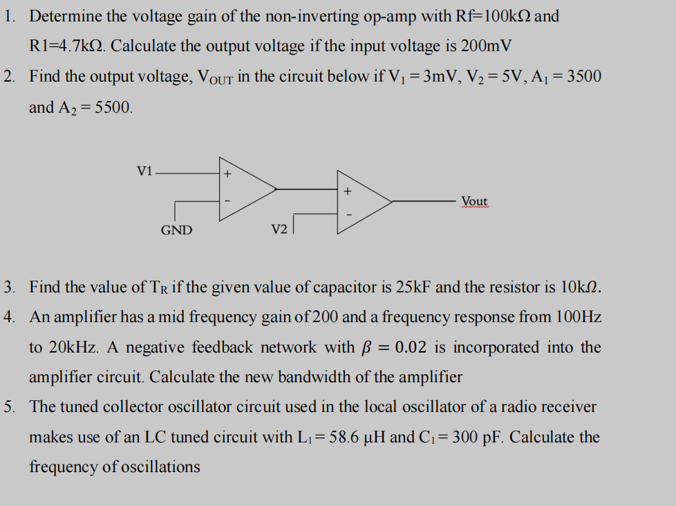 Solved 1. Determine the voltage gain of the non-inverting | Chegg.com