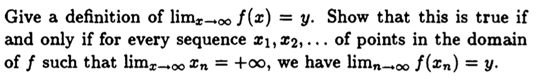 Solved Give a definition of limx→∞f(x)=y. Show that this is | Chegg.com