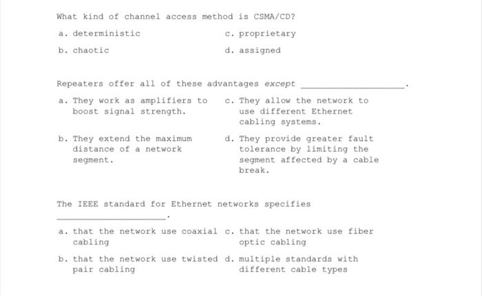 Solved What kind of channel access method is CSMA/CD? a. | Chegg.com
