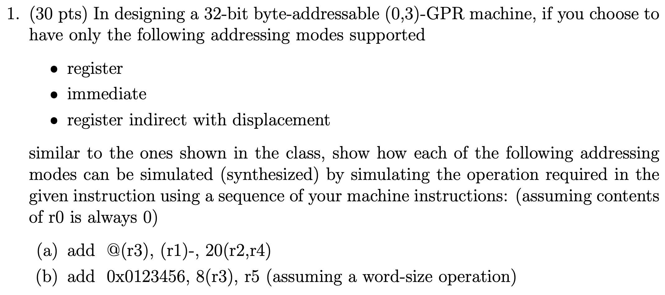 Solved 1. (30 pts) In designing a 32-bit byte-addressable | Chegg.com