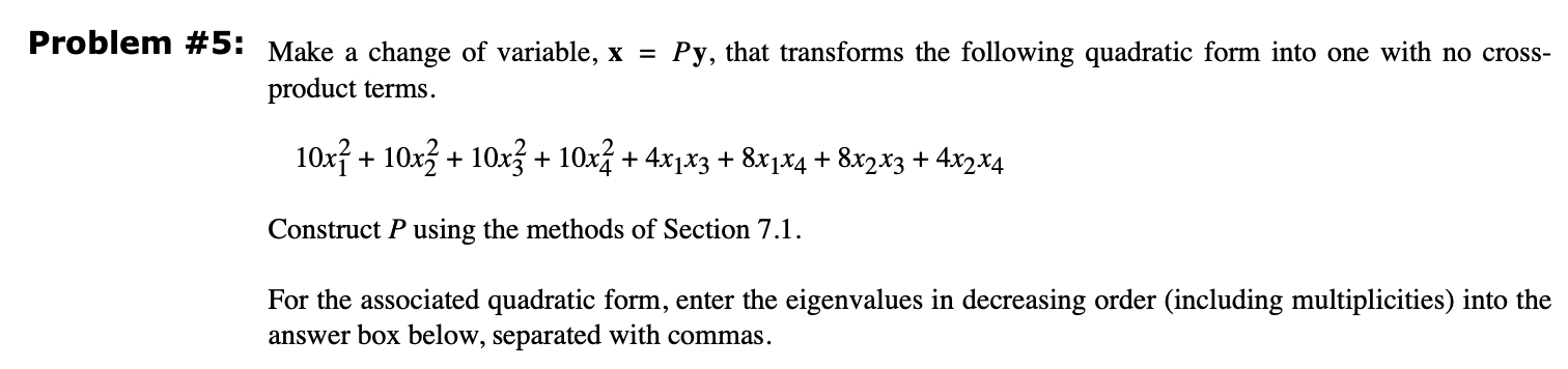 Solved Make a change of variable, x=Py, that transforms the | Chegg.com