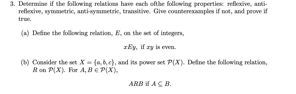 Solved 3. Determine if the following relations have each | Chegg.com
