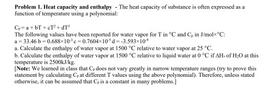 Solved Problem 1. Heat capacity and enthalpy - The heat | Chegg.com