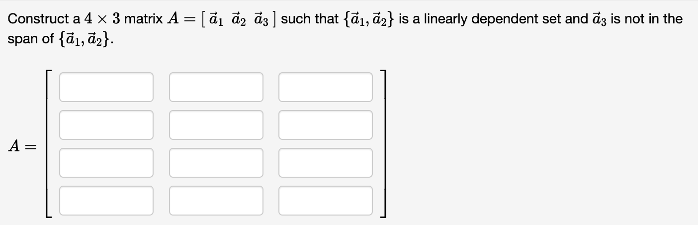 Solved Construct a 4×3 ﻿matrix A=[vec(a)1vec(a)2vec(a)3] | Chegg.com