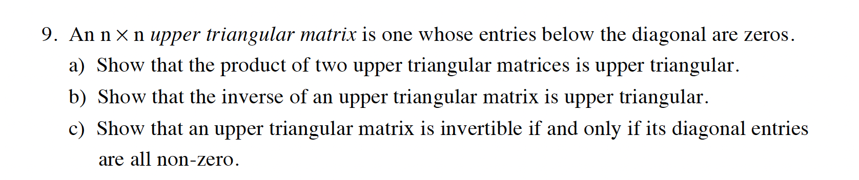 Solved 9. An n×n upper triangular matrix is one whose | Chegg.com