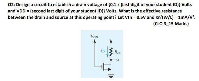 Solved last digit of SID = 7 VDD = (second last digit of | Chegg.com