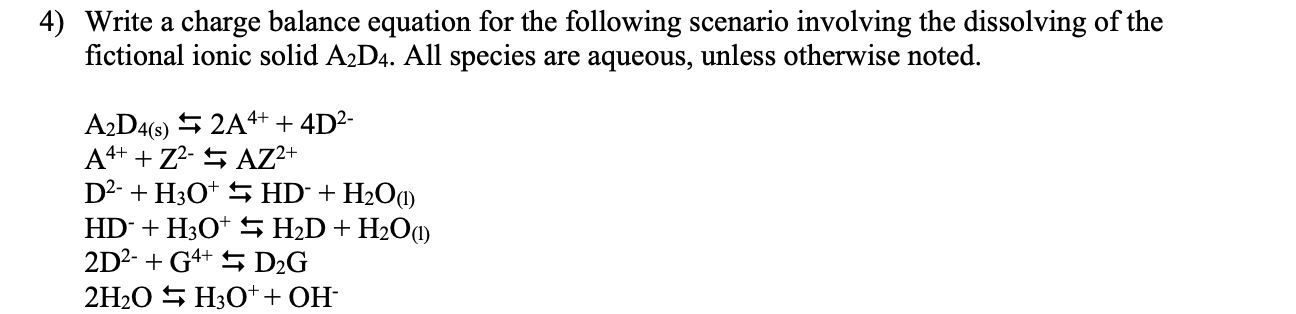 Solved 4) Write a charge balance equation for the following | Chegg.com