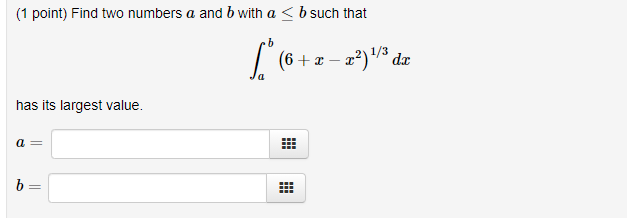 Solved (1 point) Find two numbers a and b with a | Chegg.com