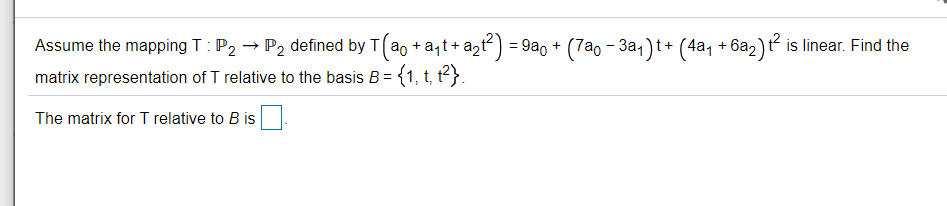 Solved Assume the mapping T: P2 → P2 defined by T(ao+aqt+a_) | Chegg.com