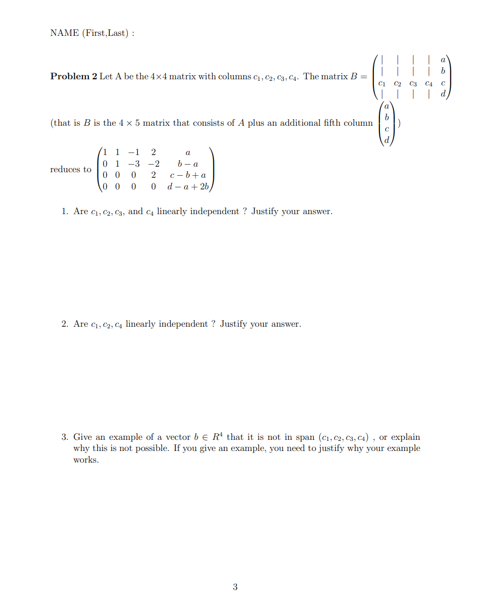 Solved NAME (First,Last) : Problem 2 Let A be the 4×4 matrix | Chegg.com