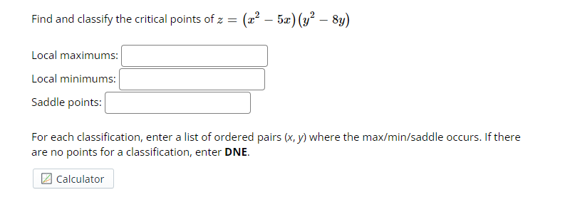 Solved Find and classify the critical points of z = 2 (z? – | Chegg.com