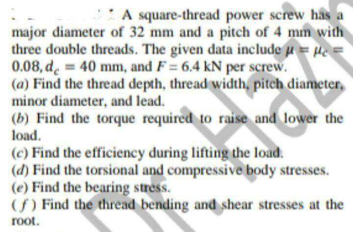 Solved A square-thread power screw has a major diameter of | Chegg.com