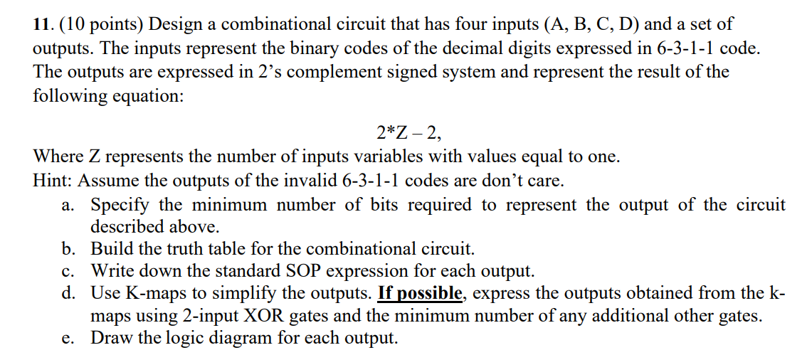 Solved 11. (10 points) Design a combinational circuit that | Chegg.com