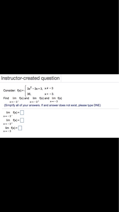 Solved Instructor-created question 3x2 -3x+3, x-3 36, | Chegg.com