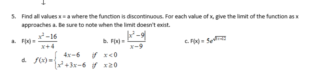 Solved 5. Find all values x= a where the function is | Chegg.com