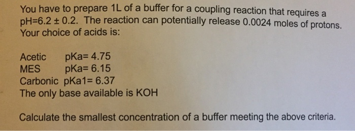 Solved You have to prepare 1L of a buffer for a coupling | Chegg.com
